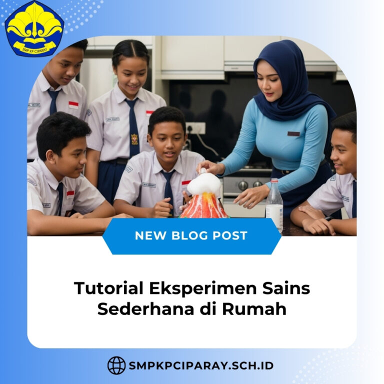 Tutorial Eksperimen Sains Sederhana di Rumah - SMP KP CIPARAY